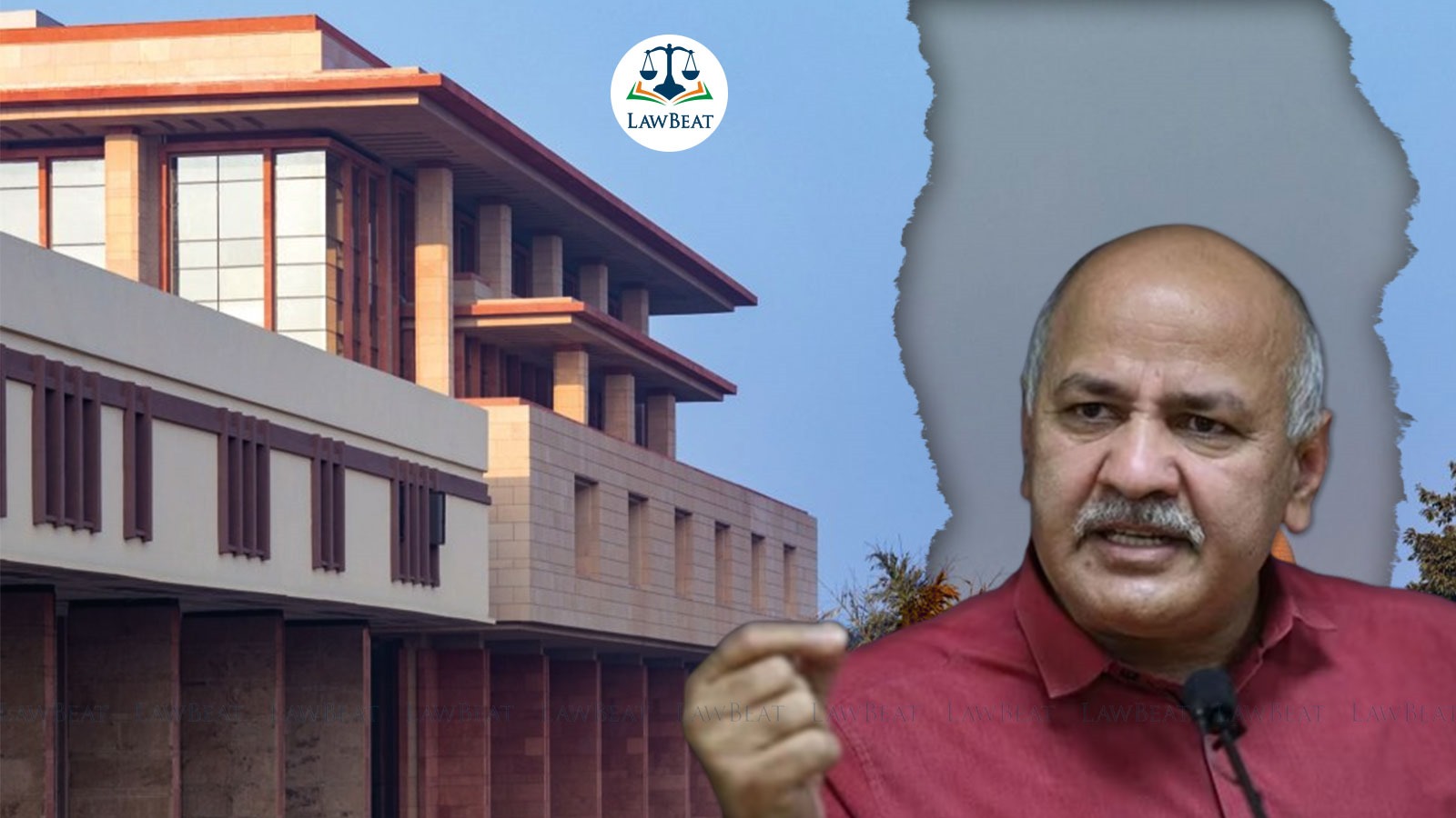 [Excise Policy Scam] Delhi HC Seeks ED’s Reply In Plea Of Manish Sisodia Challenging Cognizance ...
